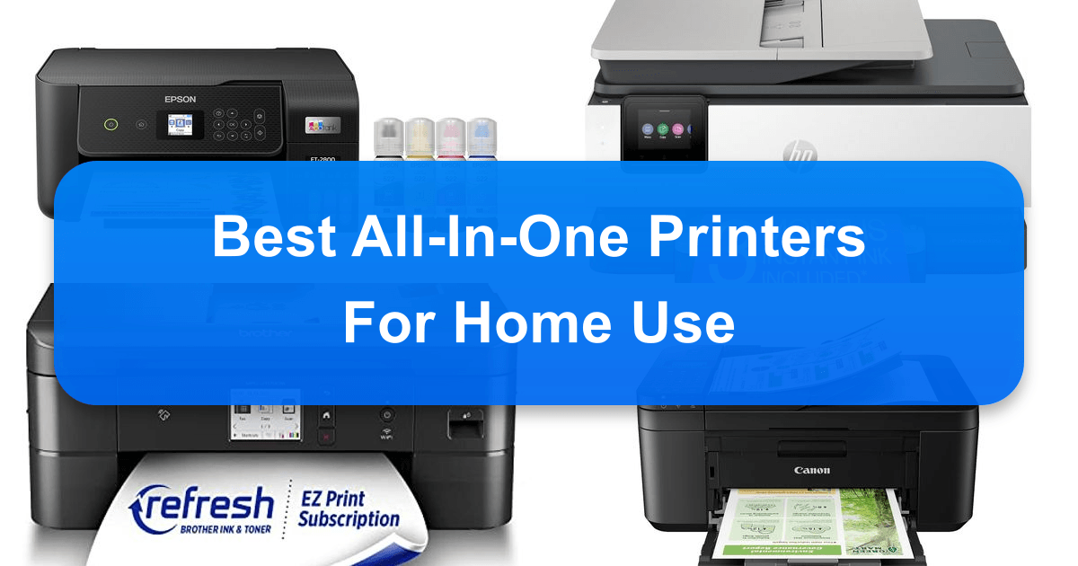5 Best All-In-One Printers For Home Use Of 2025 - California Learning ...