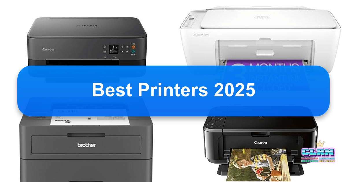 5 Best Printers Of 2025 California Learning Resource Network