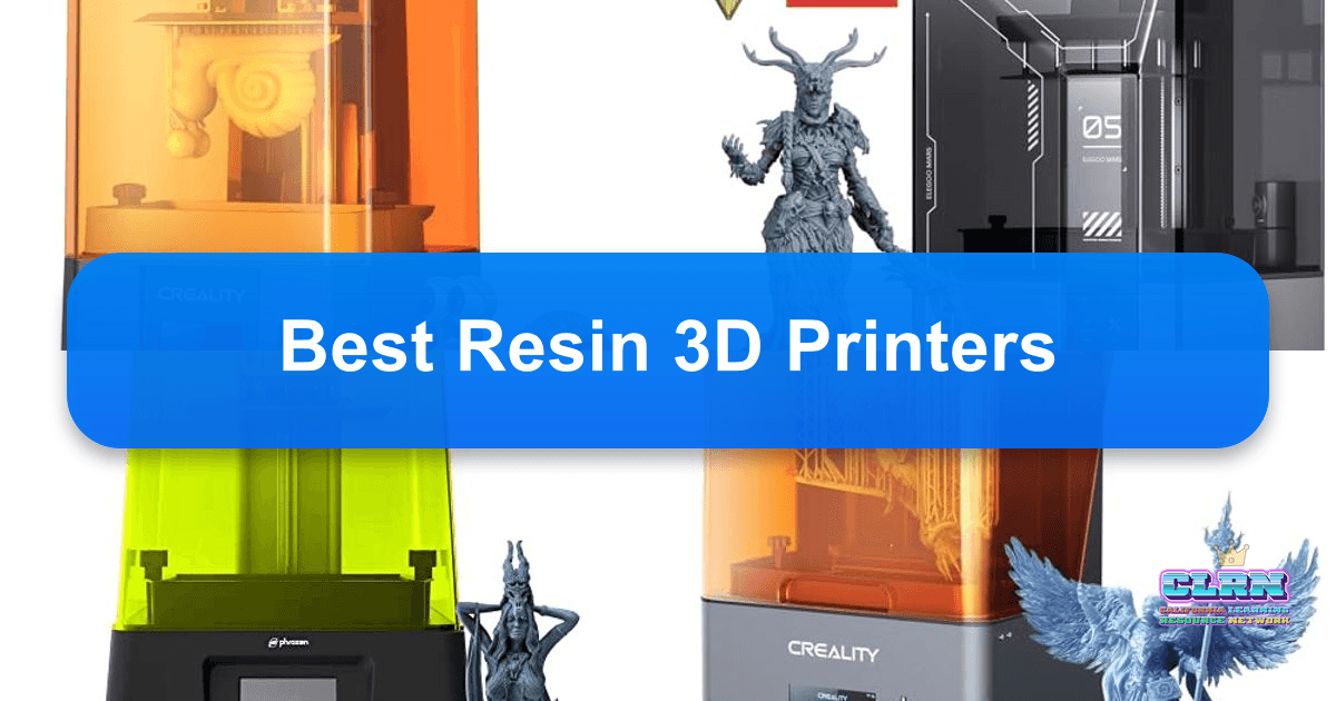 5 Best Resin 3D Printers of 2025 - California Learning Resource Network