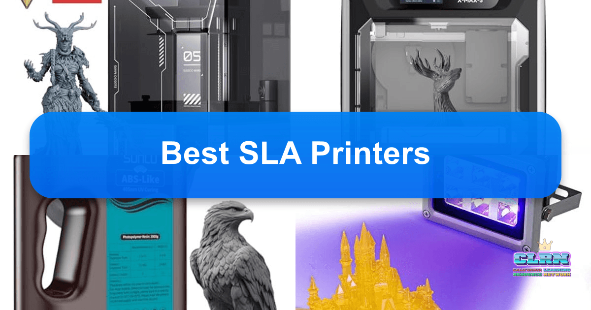 5 Best SLA Printers of 2025 - California Learning Resource Network