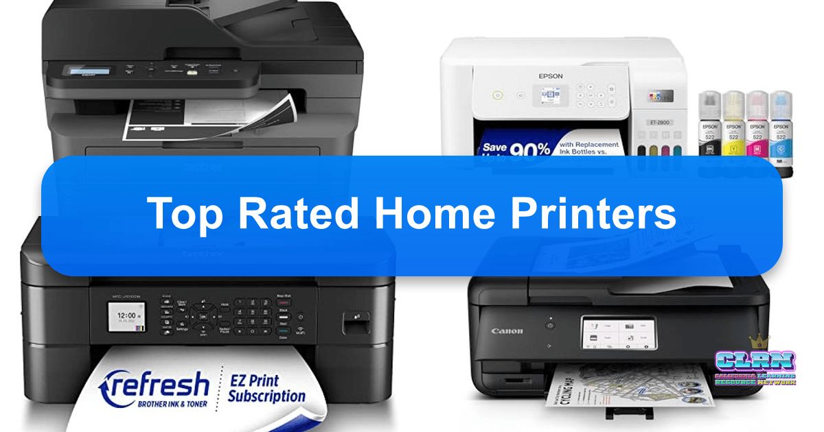7 Top Rated Home Printers of 2025 - California Learning Resource Network