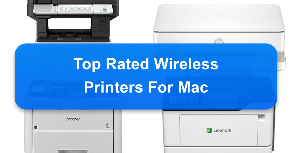 Top 6 Rated Wireless Printers For Mac In 2025 - California Learning ...