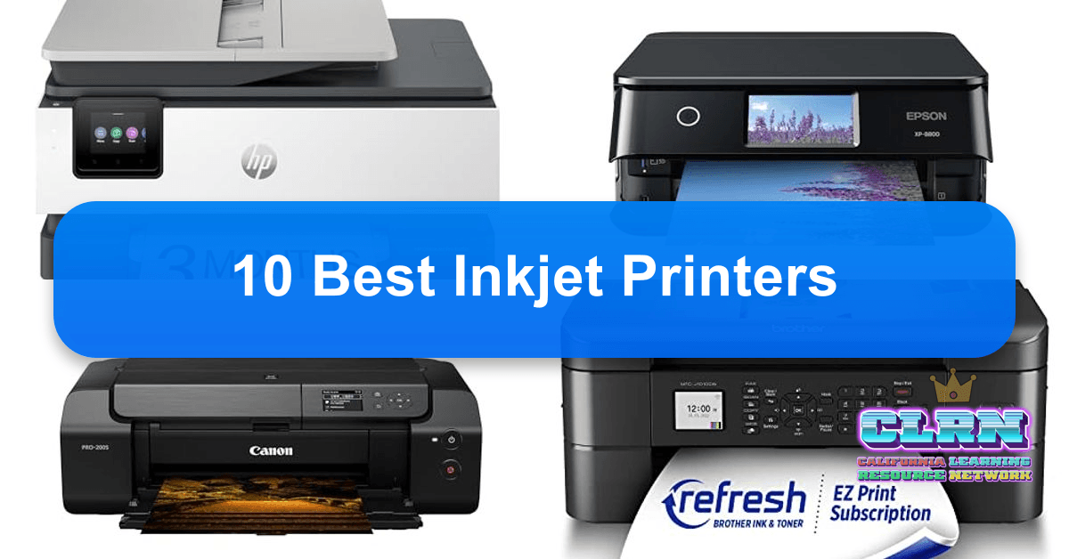 10 Best Inkjet Printers in 2025 - California Learning Resource Network