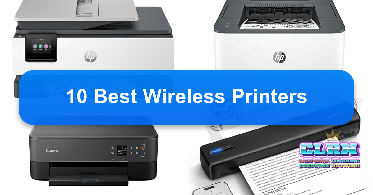 10 Best Wireless Printers in 2025 - California Learning Resource Network