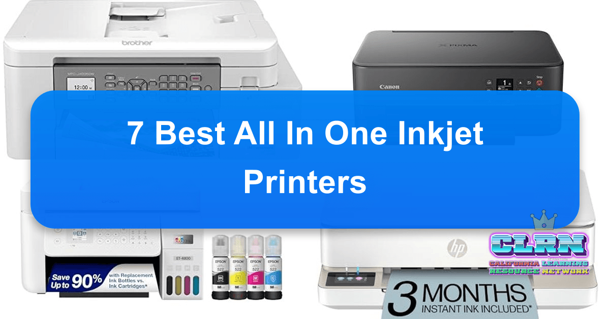 7 Best All In One Inkjet Printers in 2025 - California Learning ...
