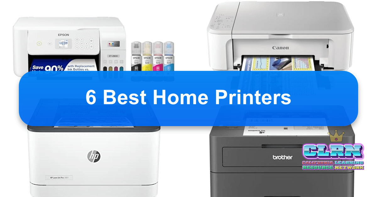 6 Best Home Printers in 2025 - California Learning Resource Network